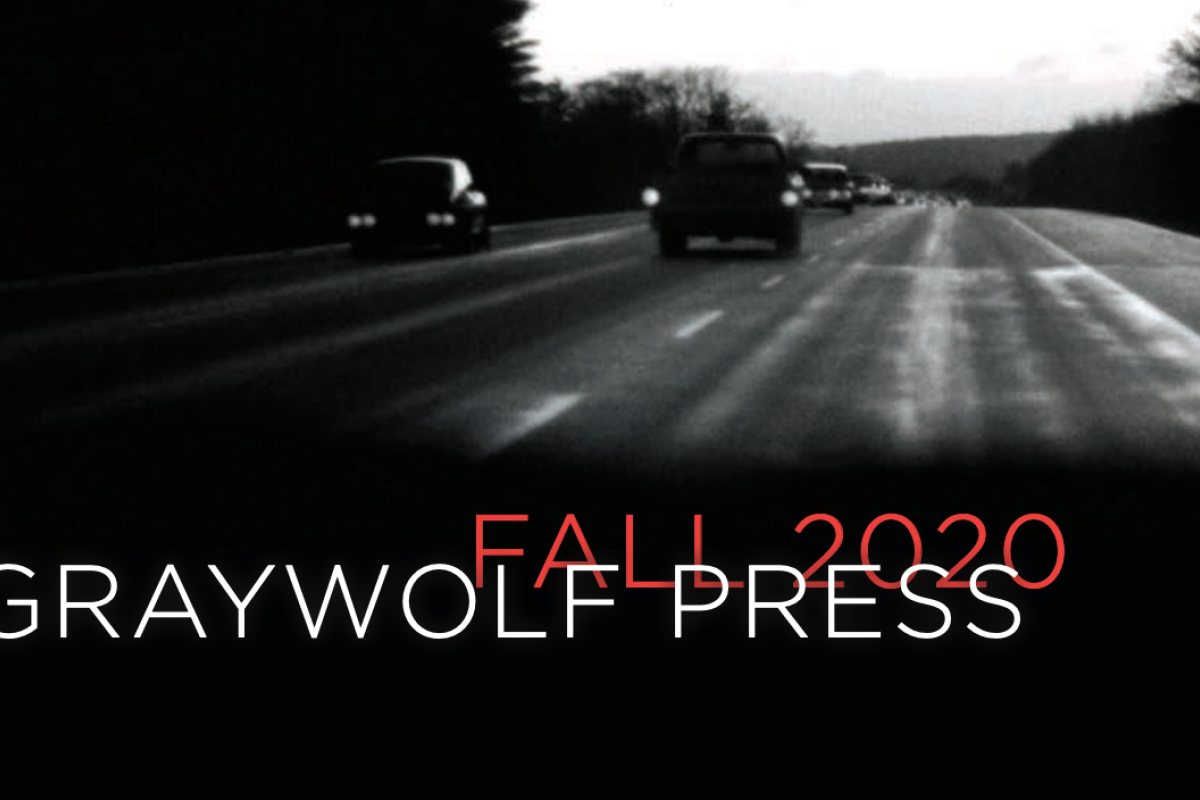 Graywolf's Fall 2020 Catalog Now Available | Graywolf Press